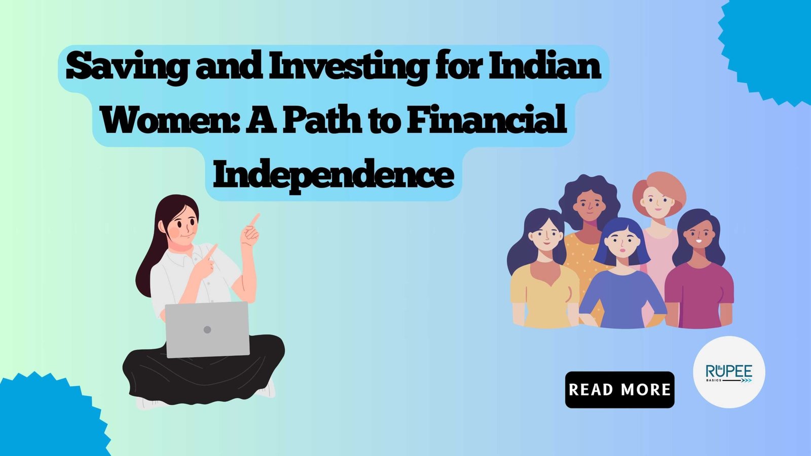 Smart Money Moves: A Woman’s Guide to Saving & Investing in India
