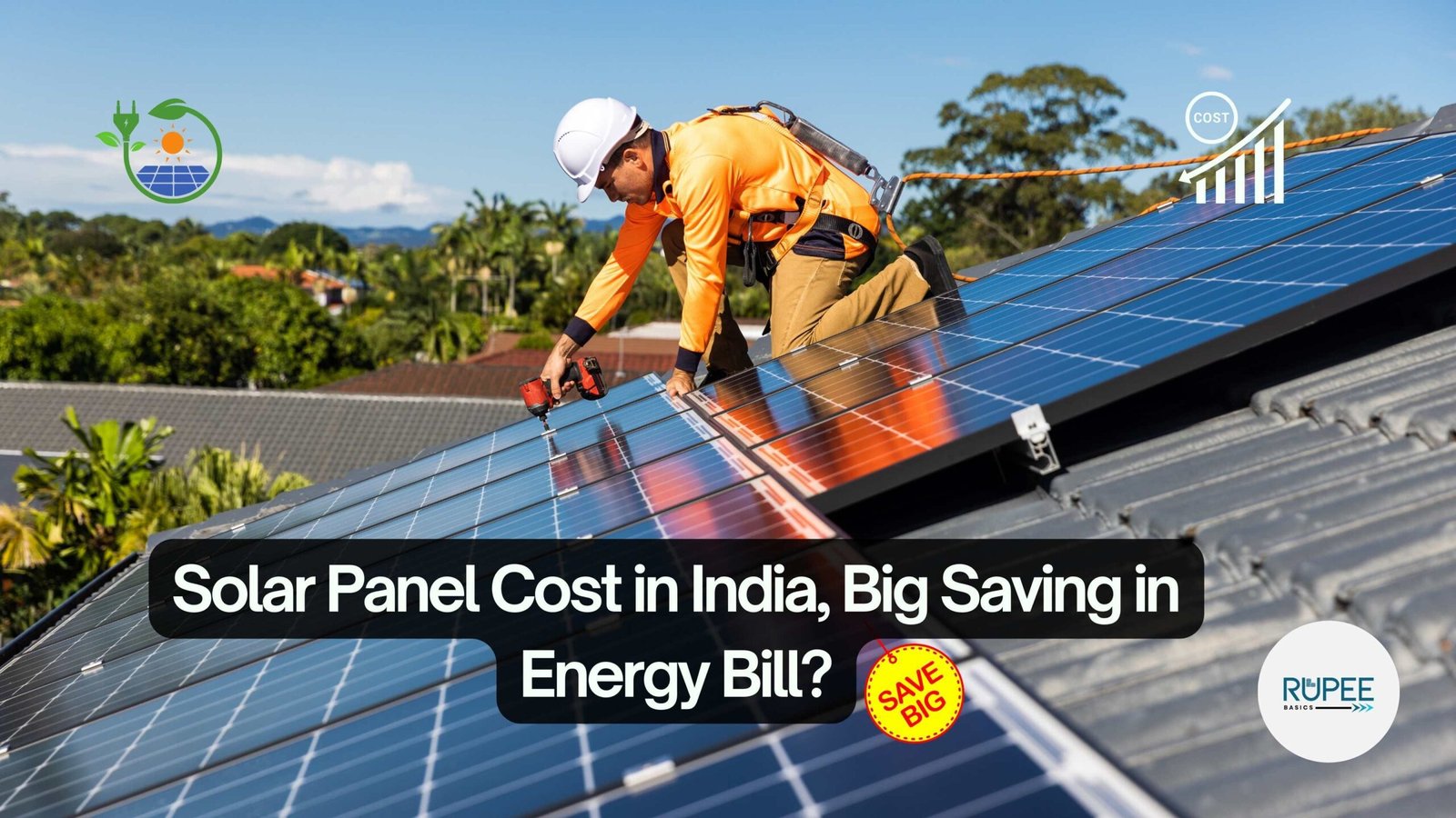 Solar Panel Cost Per Watt in India: All about Solar Energy